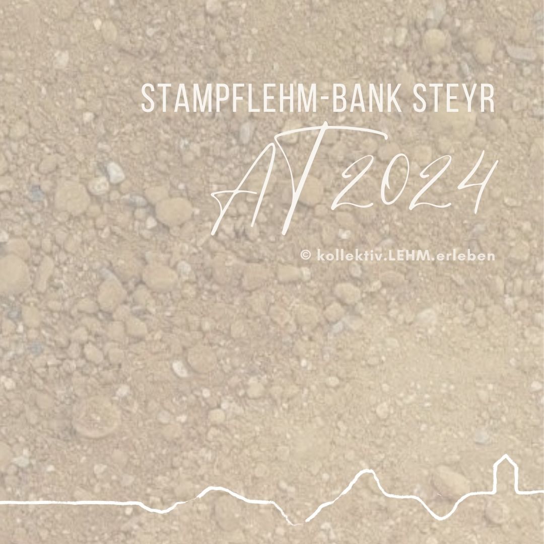Stampflehmbank Steyr – kollektiv.LEHM.erleben