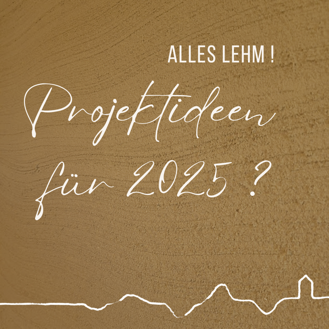 Pläne für 2025 – kollektiv.LEHM.erleben